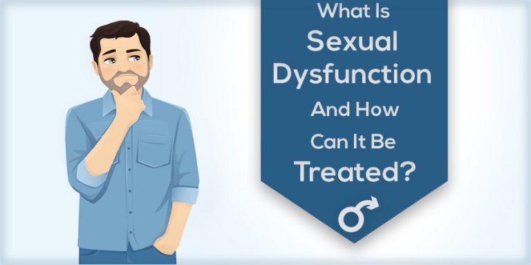 What Is Sexual Dysfunction And How Can It Be Treated?